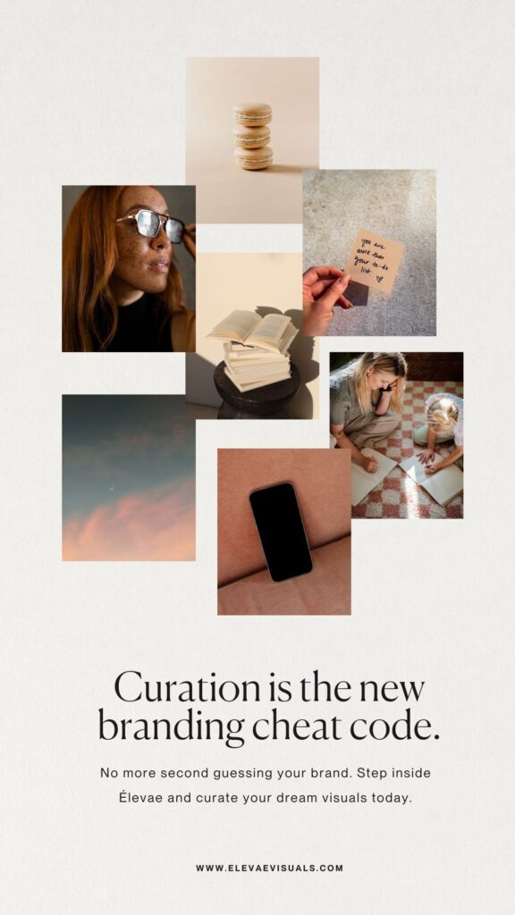 Curation Is the New Branding Cheat Code - Élevae